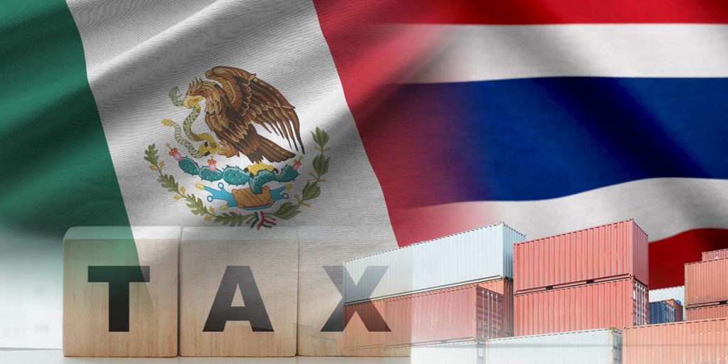 Thailand at Risk of Mexico Raising Import Tariffs on Asian Countries