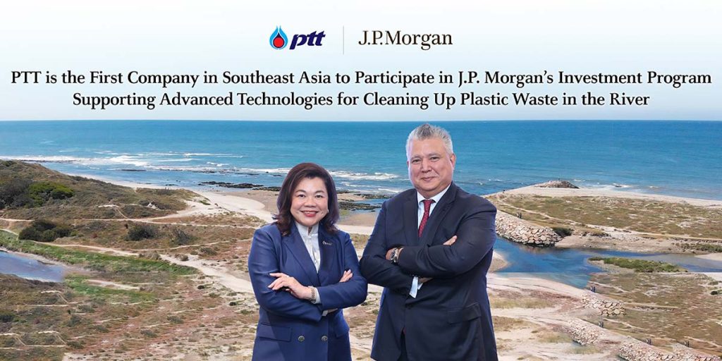 PTT Pioneers Thai Corporate Participation in JP Morgan's Plastic Waste ...